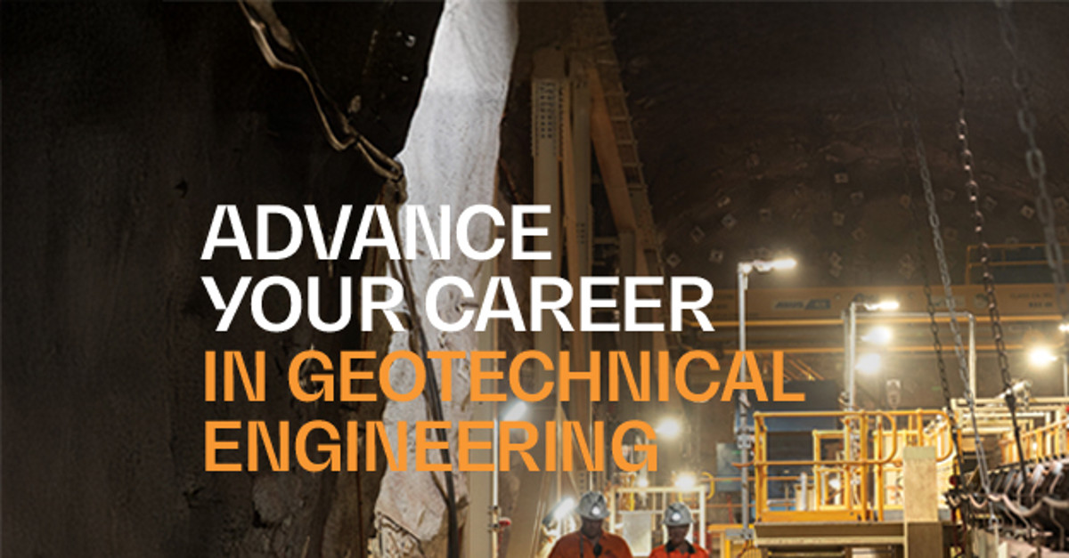 Focus on your mining career in geotechnical engineering