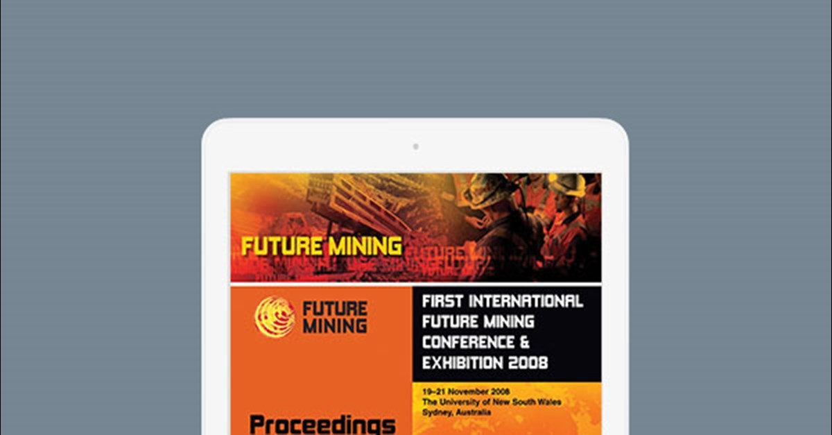 First International Future Mining Conference and Exhibition 2008