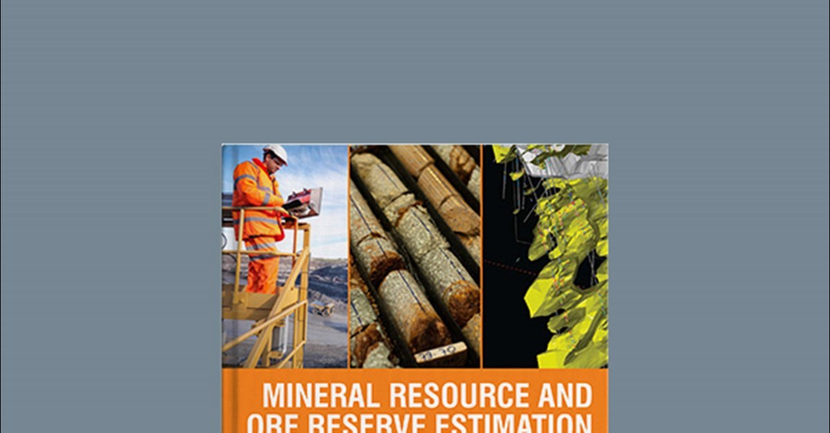 Monograph 30 - Mineral Resource and Ore Reserve Estimation - The AusIMM ...