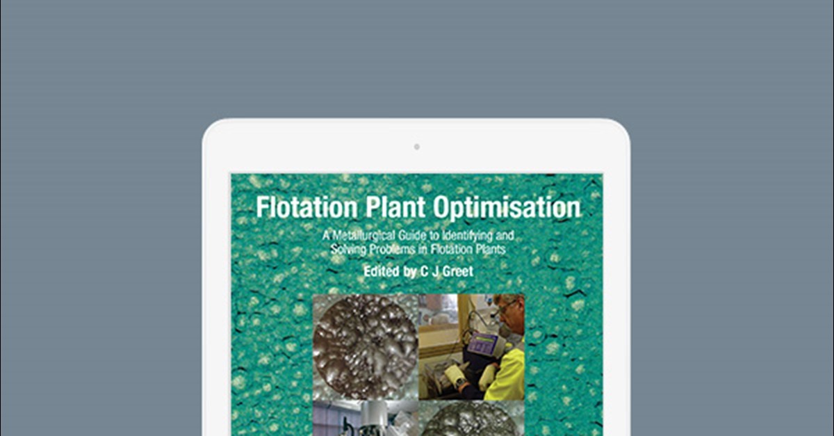 Flotation Plant Optimisation: A Metallurgical Guide to Identifying and Solving Problems in ...