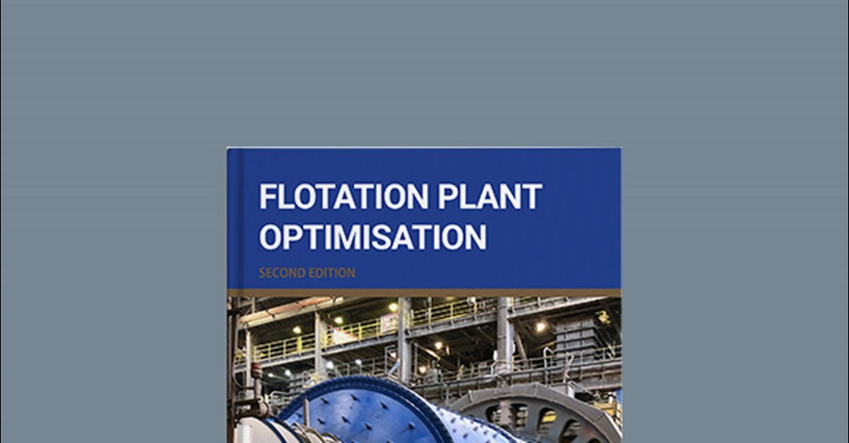 Flotation Plant Optimisation, second edition